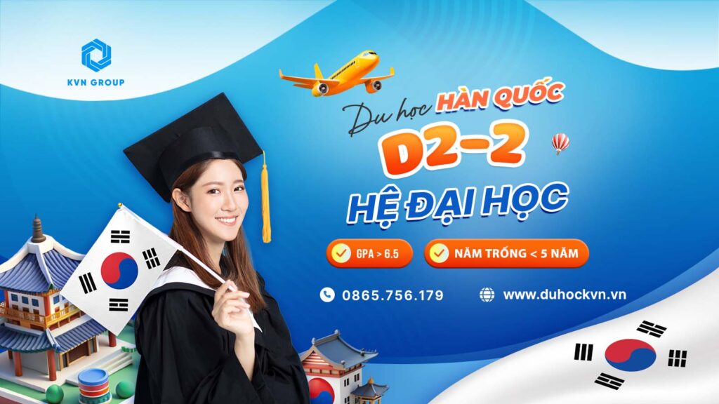 Du học Hàn Quốc hệ đại học (Visa D2-2) | KVN
